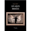 Les ailes brisées - broché - Pascal Camut - Achat Livre ou ebook | fnac