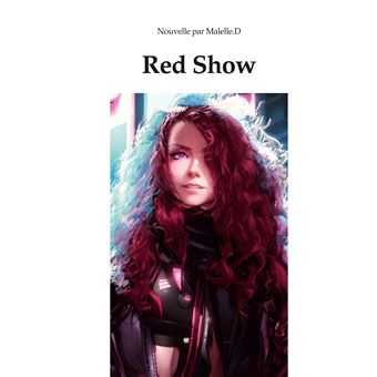 Red Show - broché - Malelle D - Achat Livre | fnac