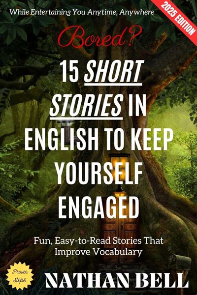 Bored? 15 Short Stories in English to Keep Yourself Engaged: Fun, Easy ...