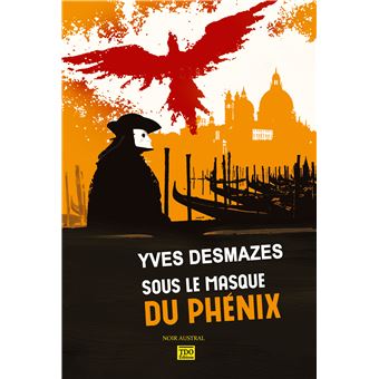 Kevin Normand - Sous le masque du phenix - Yves Desmazes - broché ...