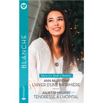 L'hiver d'une infirmière - Tendresse à l'hôpital - Poche - Ann McIntosh ...