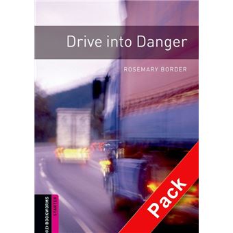 Obwl 2e starter: drive into danger audio cd pack Pack avec un CD audio ...