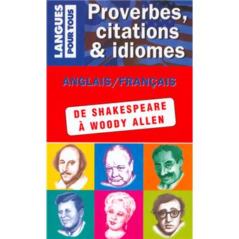 Langues pour tous - Proverbes - citations & idiomes - GB/US - Michel ...