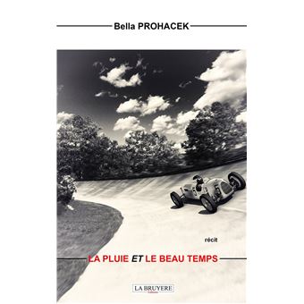 La pluie et le beau temps - broché - Bella Prohacek - Achat Livre | fnac