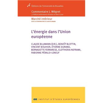 L'énergie dans l'Union européenne Commentaire Mégret - broché - Claude ...