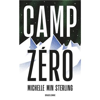 Camp Zéro - Poche - Michelle Min Sterling, Claude Mamier - Achat Livre ...