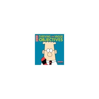 Thriving on Vague Objectives, Dilbert - broché - Scott Adams, Auteur ...