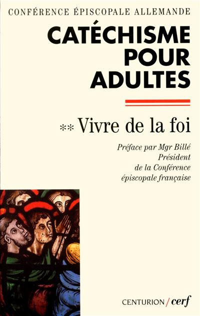 Catéchisme pour adultes, ii Catéchisme pour adultes Tome 2 - CONF ...