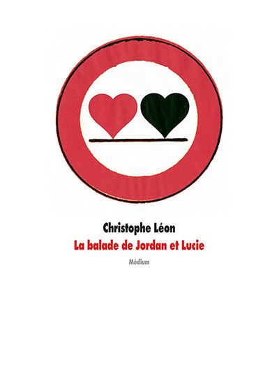 La Balade De Jordan Et Lucie Broché Christophe Léon Rascal Achat
