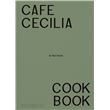 Cafe Cecilia cookbook - relié - Max Rocha - Achat Livre | fnac