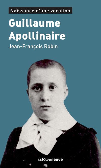 Guillaume Apollinaire - Naissance d'une vocation Naissance d'une vocation - broché - Jean ...