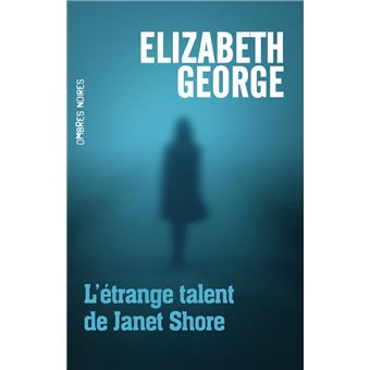 L'Etrange talent de Janet Shore - broché - Elizabeth George - Achat ...