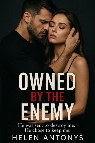 Owned By The Enemy; He Was Sent To Destroy Me. He Chose To Keep Me - ebook (ePub) - HELEN ...