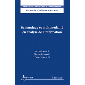 Sémantique et multimodalité en analyse de l'information - broché - Pierre HOOGSTOEL, Marine ...