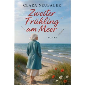Zweiter Frühling am Meer - ebook (ePub) - Clara Neubauer - Achat ebook ...