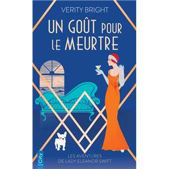 Les Aventures de Lady Eleanor Swift - Un goût pour le meurtre - Verity ...
