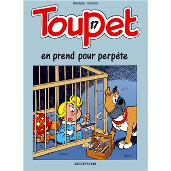 Toupet - Tome 17 Tome 17 - Toupet - Tome 17 - Toupet en prend pour ...