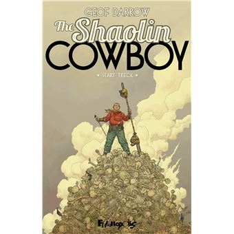 Shaolin Cowboy - Réédition comics-Start treck Tome 1 - The Shaolin ...