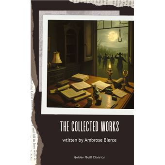The collected works of Ambrose Bierce - ebook (ePub) - Ambrose Bierce ...