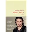 Match retour - broché - Julien Capron - Achat Livre ou ebook | fnac