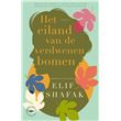 Het eiland van de verdwenen bomen - paperback - Elif Shafak, Manon ...
