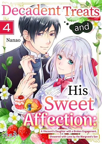 Decadent Treats and His Sweet Affection: A Viscount's Daughter with a ...