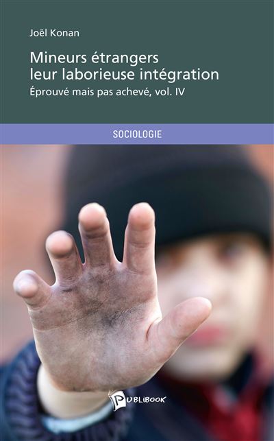 Mineurs étrangers, leur laborieuse intégration Leur laborieuse intégration, Eprouvé mai pas ...