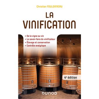 La vinification 4ème édition - broché - Christian Foulonneau - Achat Livre | fnac