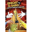 Bright & Shiny: A History of Animation at Award Shows Volume 2 - ebook ...