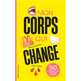Mon corps qui change 50 conseils pour apprendre à s'aimer - broché ...