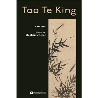 Tao te King Texte seul - broché - Lao Tseu, STEPHEN MITCHELL - Achat ...