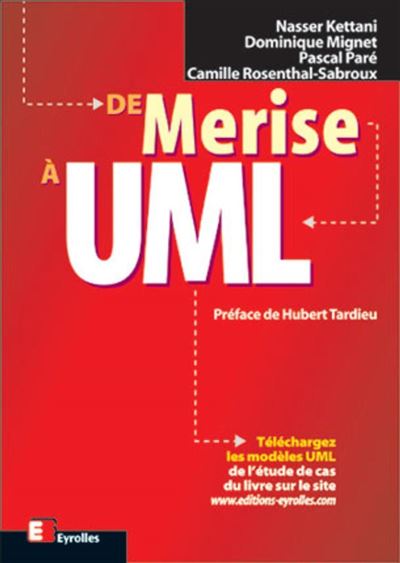De Merise à UML - broché - Nasser Kettani, Dominique Mignet, Pascal ...