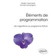 Éléments de programmation - De l’algorithme au programme Python De l ...