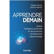 Apprendre demain - Quand intelligence artificielle et neurosciences ...