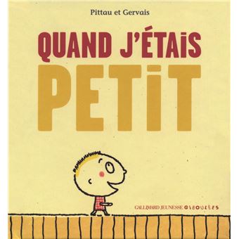 Quand j'étais petit - cartonné - Francesco Pittau, Bernadette Gervais ...