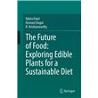 The Future of Food: Exploring Edible Plants for a Sustainable Diet ...