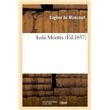 Lola Montès - broché - Eugène de Mirecourt - Achat Livre | fnac