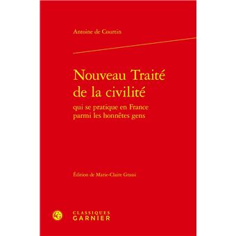 Nouveau Traité de la civilité - relié - Antoine Courtin, Marie-Claire ...