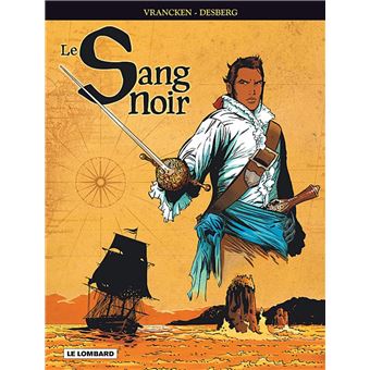 Le sang noir - Intégrale Tome 1 à Tome 4 Tome 0 - Intégrale Sang Noir ...