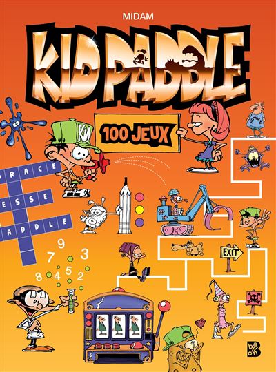 Kid Paddle - Personnages BD - 100 jeux Kid Paddle - Collectif - broché ...