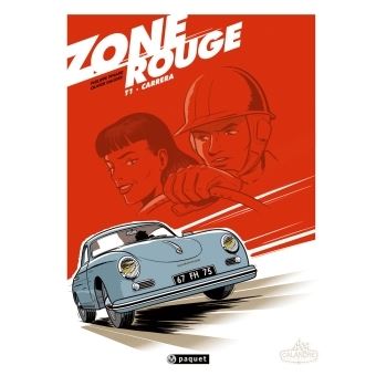 La zone rouge - Carrera Tome 1 - Zone rouge T1 - Olivier Dauger ...