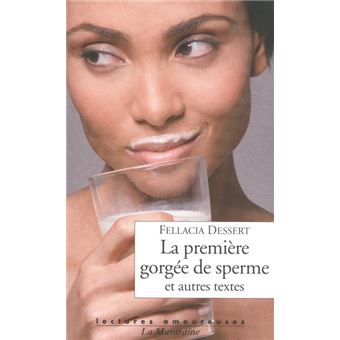 La première gorgée de sperme Suivi de La salle de réveil et de Sept ...