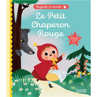 Regarde et touche - Le petit chaperon rouge - cartonné - Marie Paruit ...