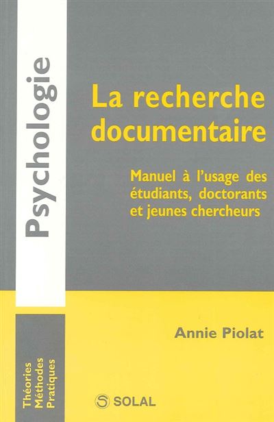 La recherche documentaire Manuel à l'usage des étudiants, doctorants et ...