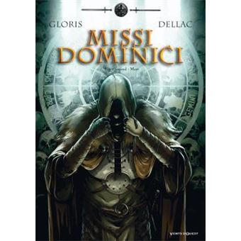 Missi Dominici - Mort Tome 02 - Missi Dominici - Tome 02 - Thierry Gloris, Benoît Dellac ...