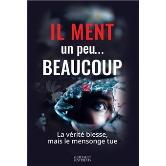 Il Ment Un peu Beaucoup... - broché - Julia Salvador - Achat Livre ou ...