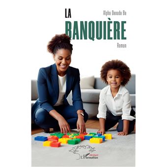 La banquière - broché - Alpha Daouda Ba - Achat Livre | fnac