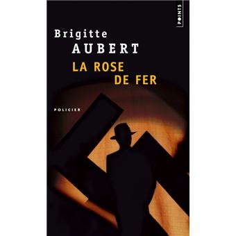La Rose de fer - Poche - Brigitte Aubert - Achat Livre | fnac