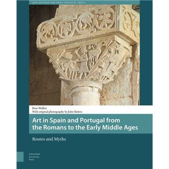 Late Antique and Early Medieval Iberia - routes and myths - Art in ...