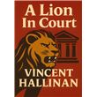 A Lion in Court - ebook (ePub) - Vincent Hallinan - Achat ebook | fnac